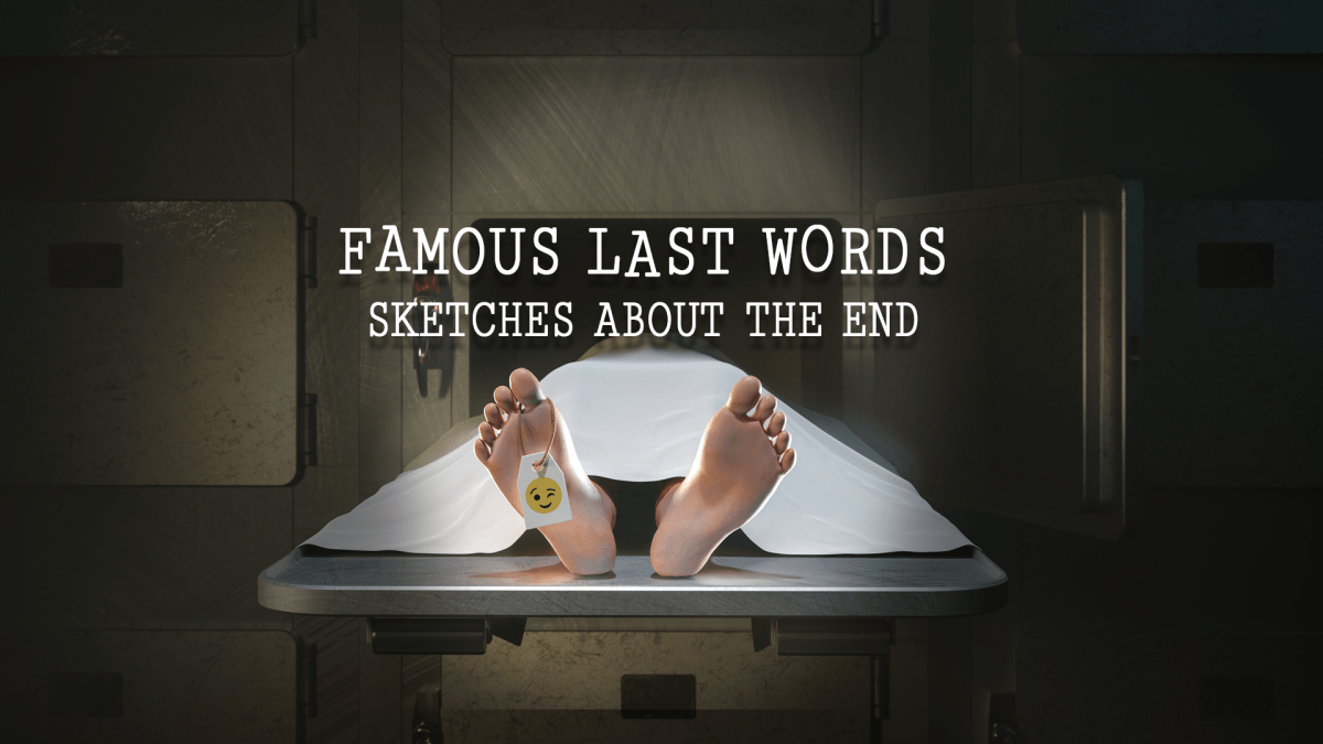Famous Last Words – Bad Medicine Comedy